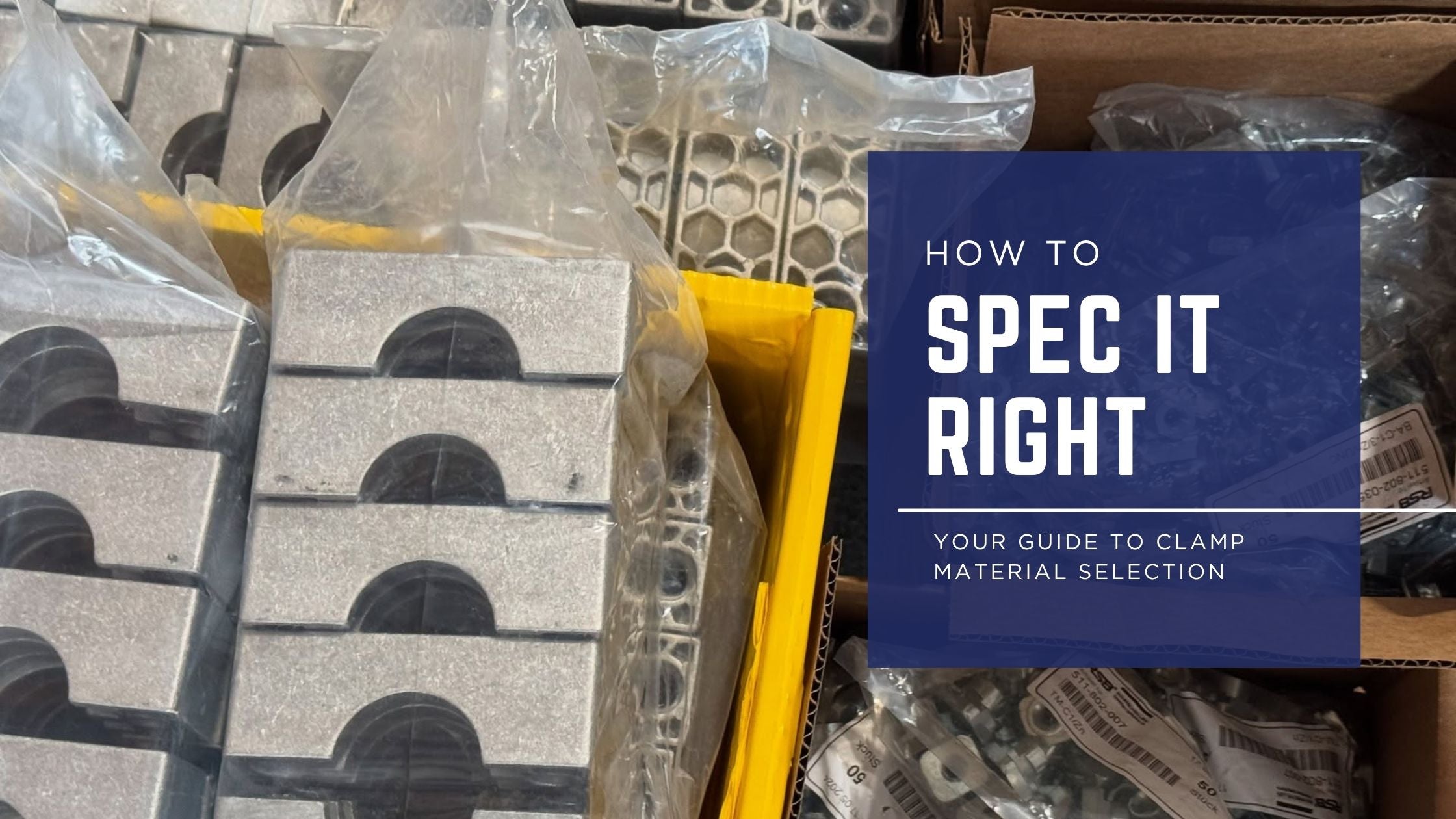 Clamp Material Matters: How to Choose the Right Clamp Body and Hardware